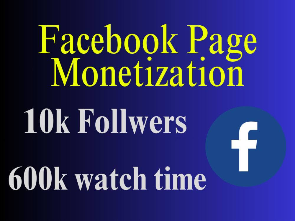 Facebook page Followers and complete Facebook page monetization | Upwork
