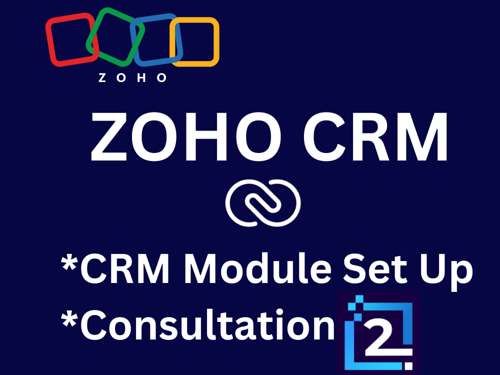 ZOHO CRM Consultation and Module Set Up | Upwork