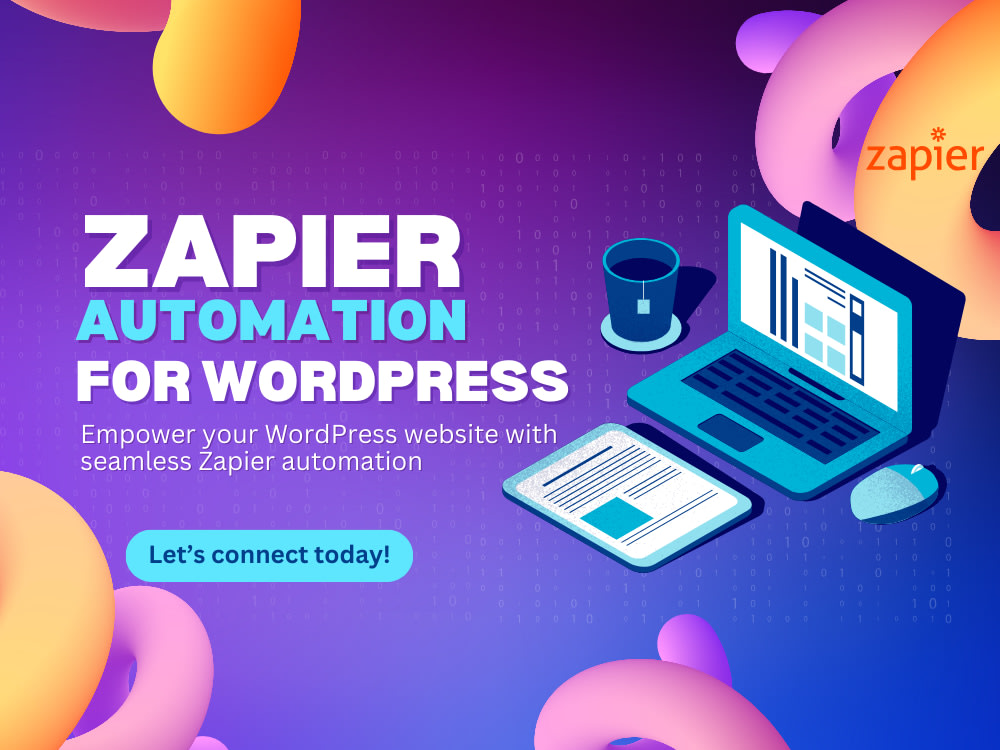 Zapier automation to improve your WordPress website workflow | Upwork