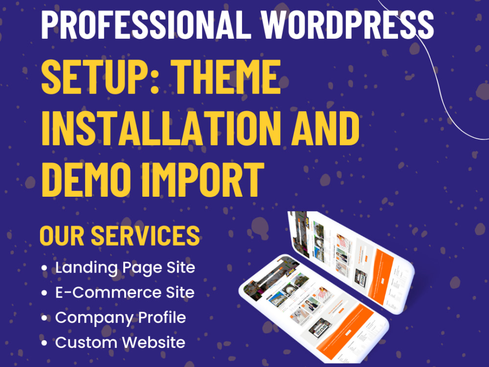 Professional Wordpress Setup Theme Installation And Demo Import Upwork