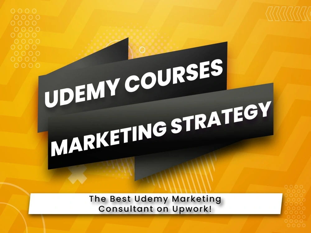 A full Promotion & Marketing strategy for Udemy course | Upwork