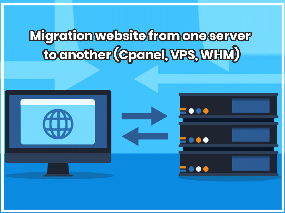 Website Migration from one server to another (Cpanel, VPS, WHM) | Upwork