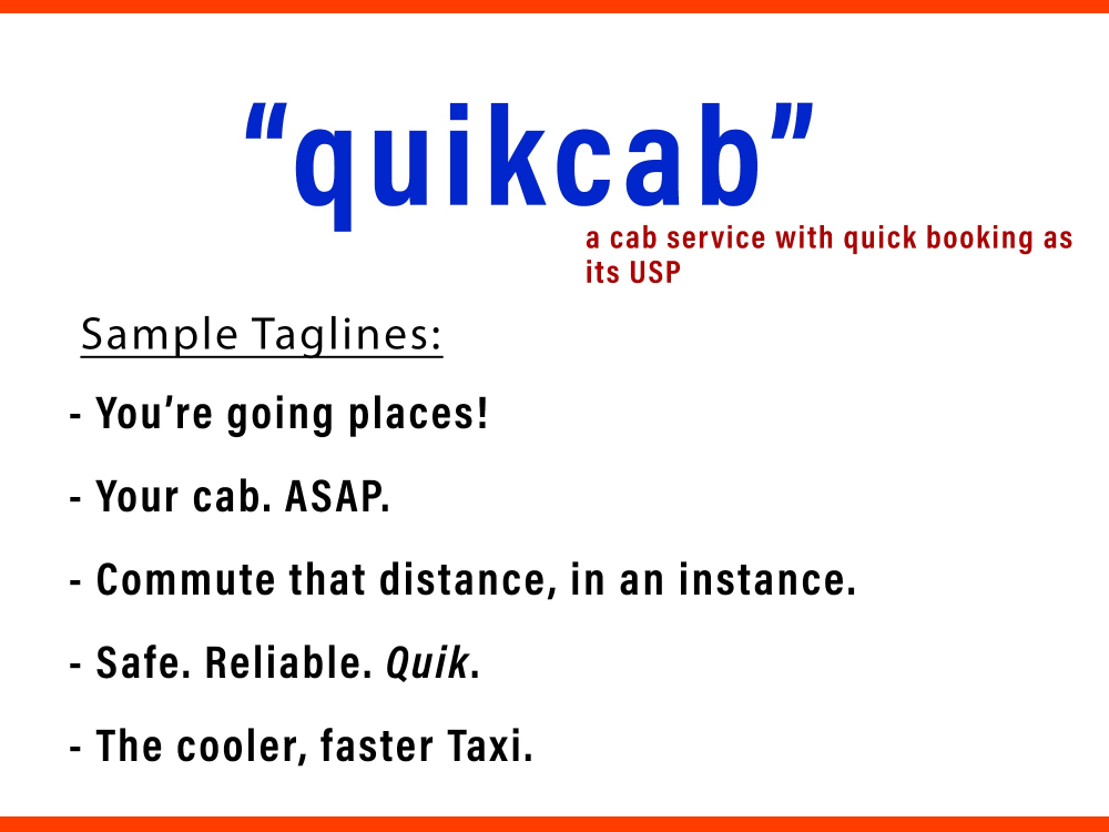 A creative, catchy tagline, slogan or catchphrase for your business ...