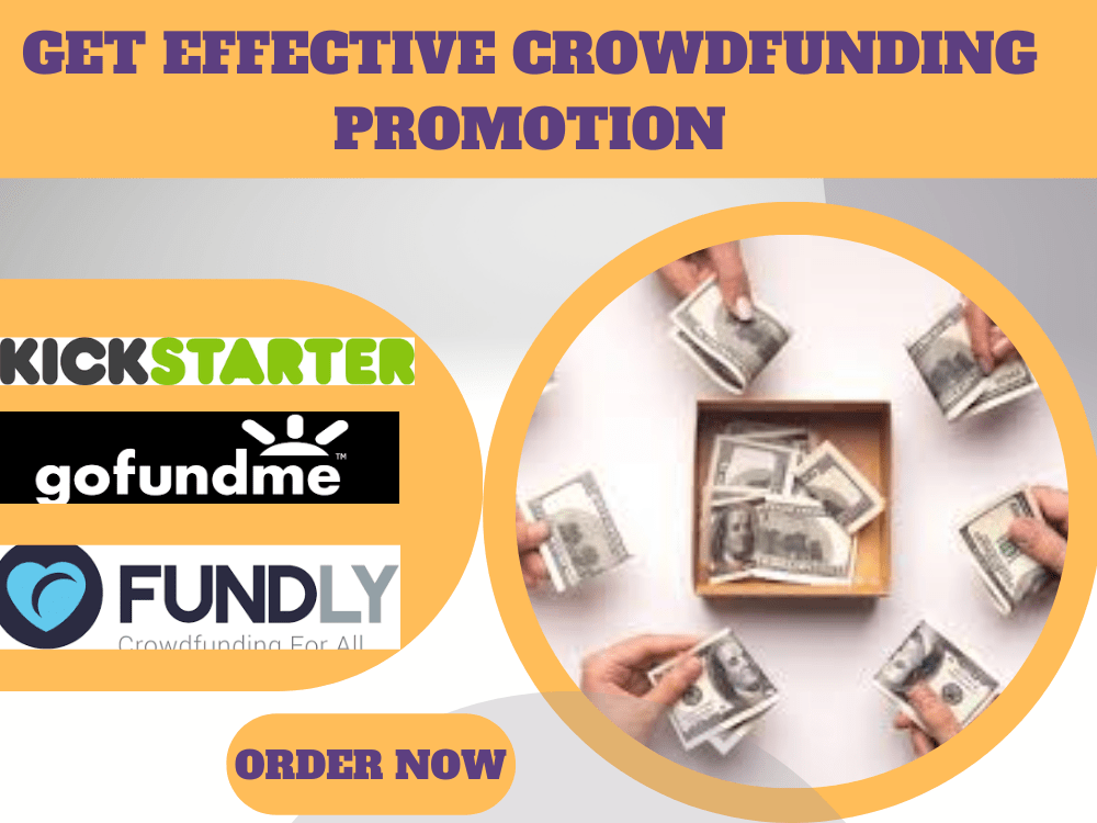 Your Kickstarter or GoFundme crowdfunding campaign marketing & promotion | Upwork