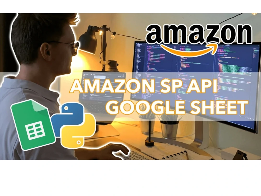 An Automated Google Sheet with Amazon Orders Data with SP API | Upwork