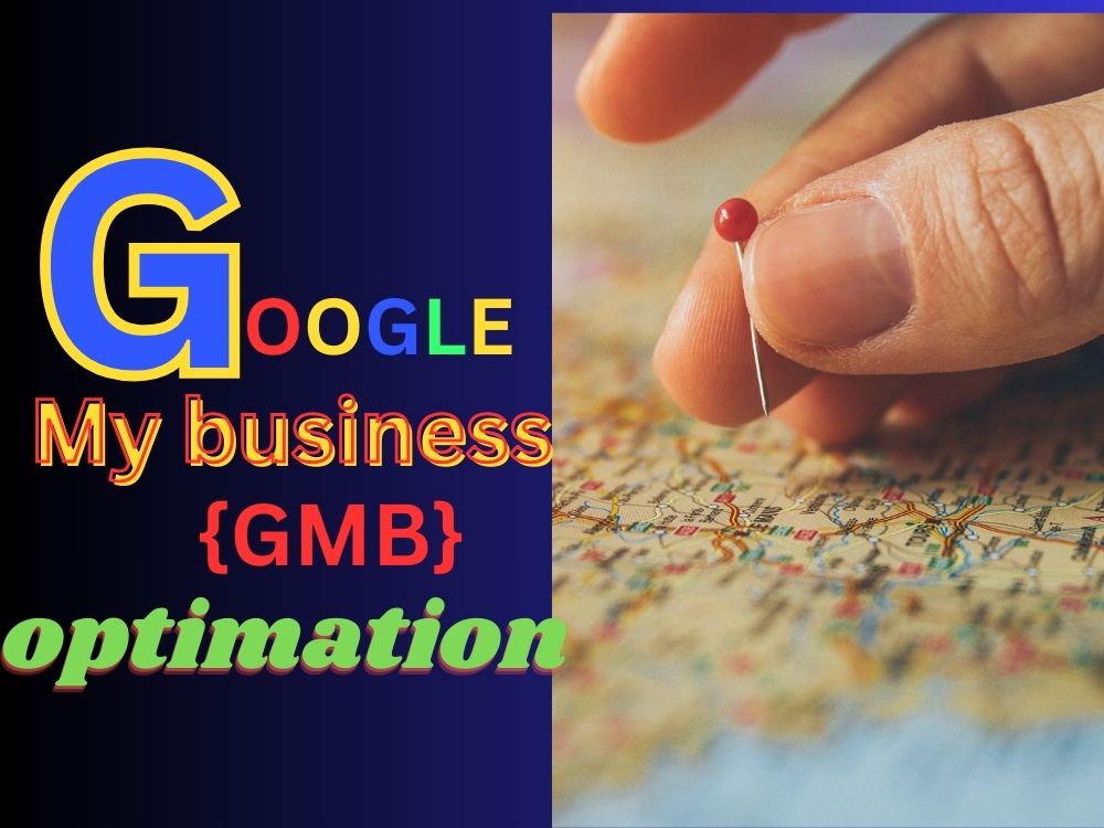 Google My Business (GMB) Optimization to Get Rank In Google. | Upwork