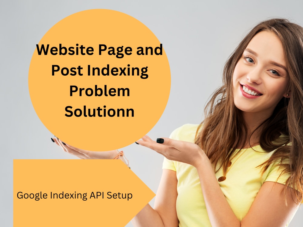 Set up the Google Indexing API to resolve your website indexing issues | Upwork