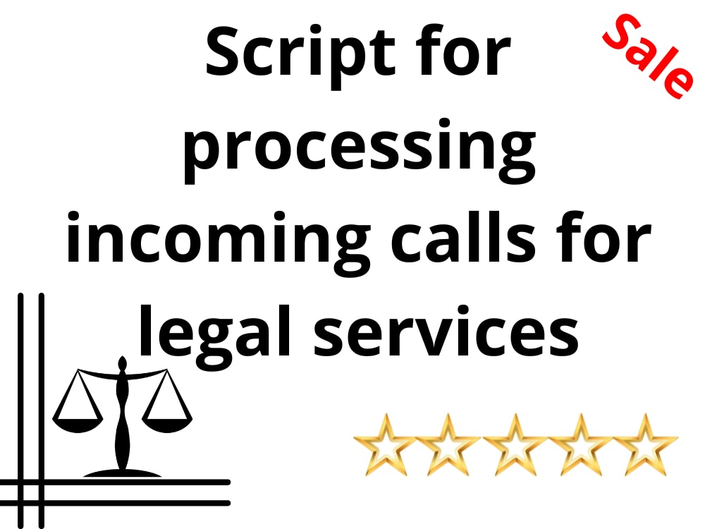 Script for processing incoming calls for legal services | Upwork