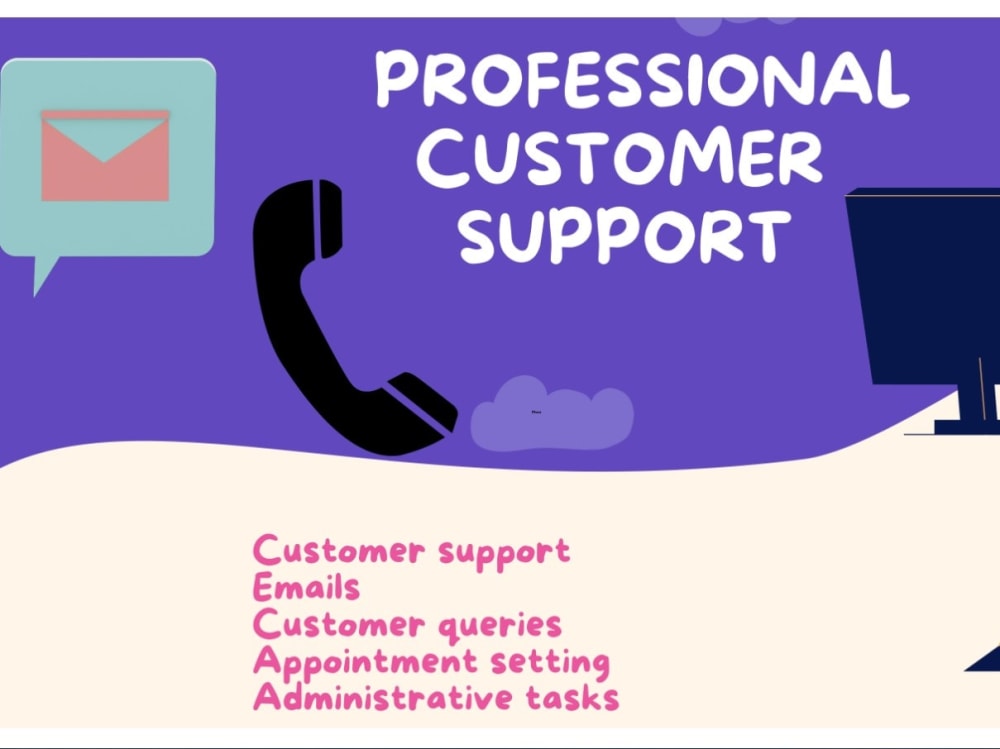 I will be reliable virtual assistant and provide excellent customer ...