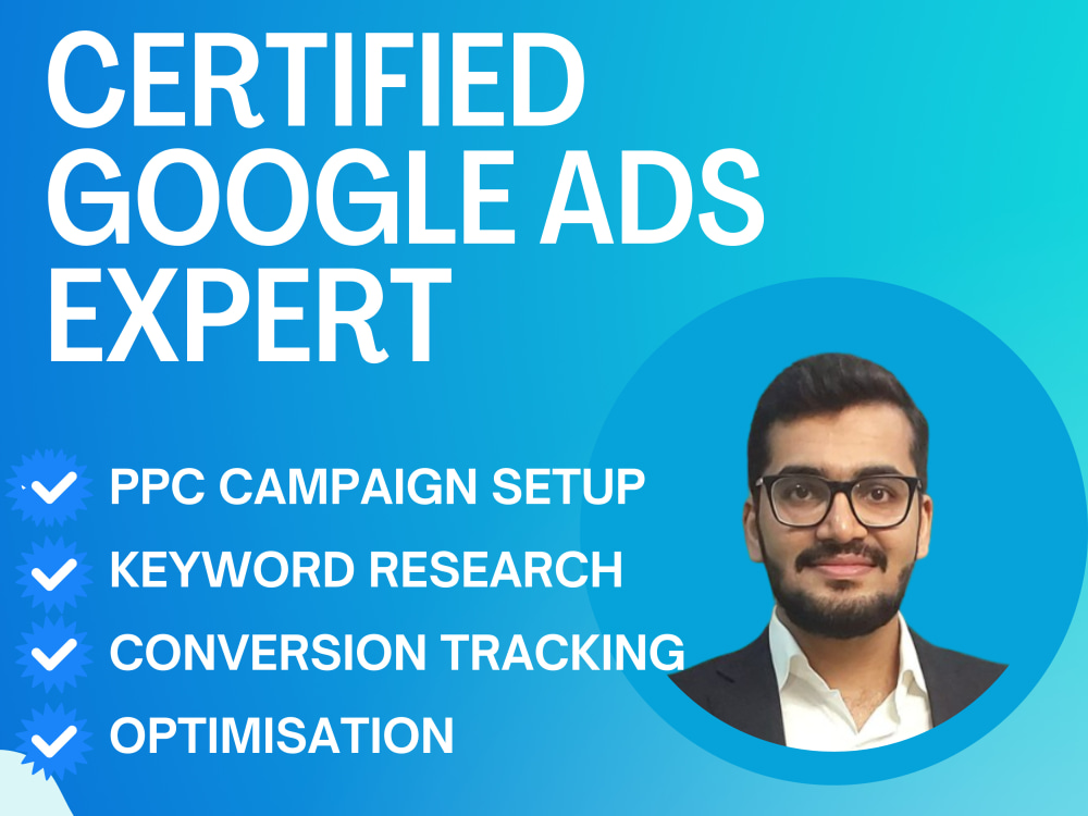 Certified Google Ads Expert for Campaign Setup and Management | Upwork