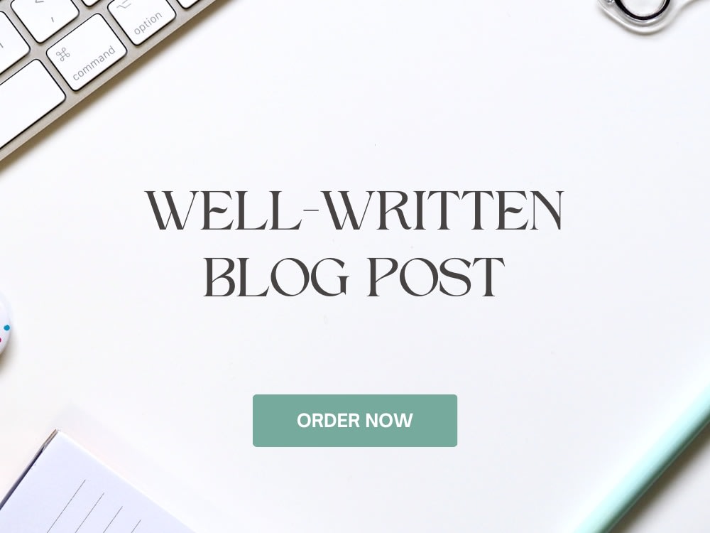 A well-written blog post | Upwork