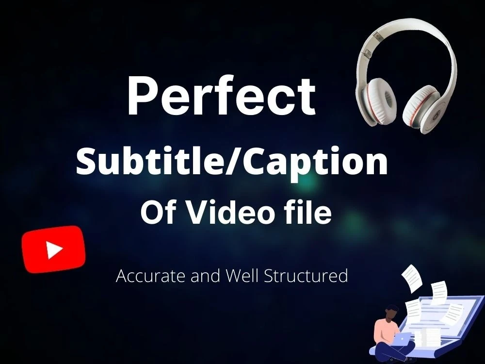 Subtitle/caption for your video | Upwork
