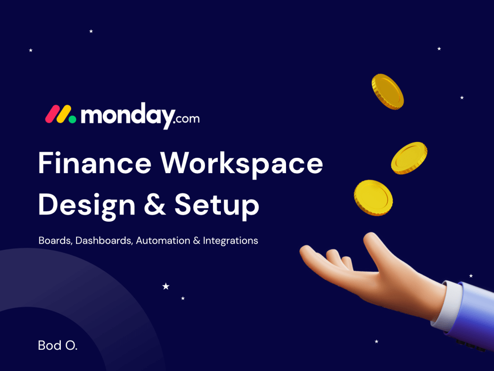 Monday.com Finance Setup with Boards, Dashboards, Automation & Integrations | Upwork