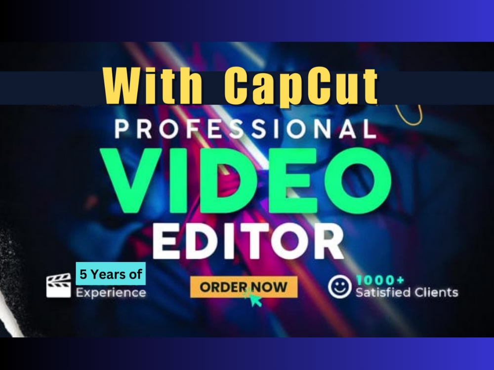 Video Editing for TikTok, IG, YouTube, Commercials Ads with CapCut | Upwork
