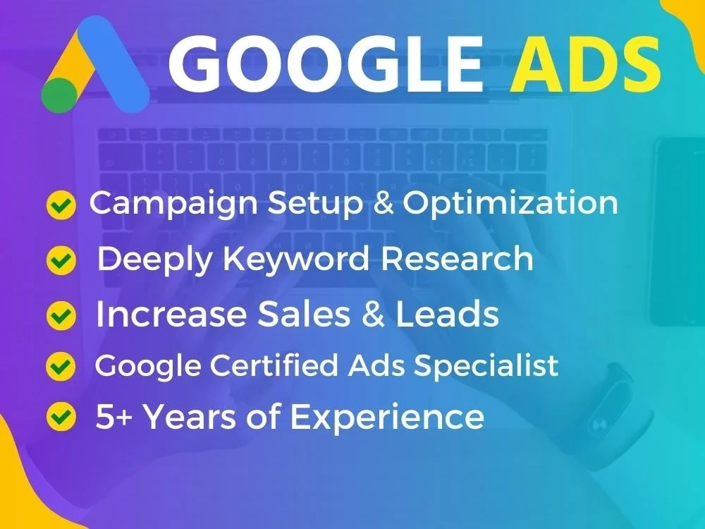 Google Ads AdWords, Effective PPC Ads Campaigns Setup & Management | Upwork