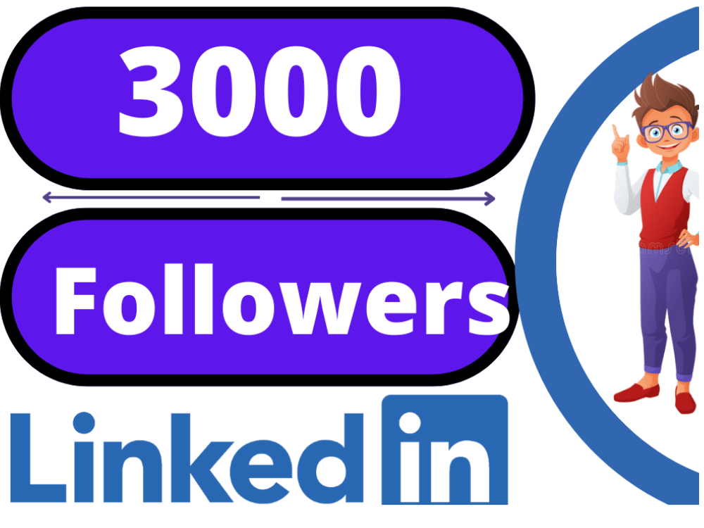 3000 LinkedIn, Get Company page Followers or Profile Followers | Upwork