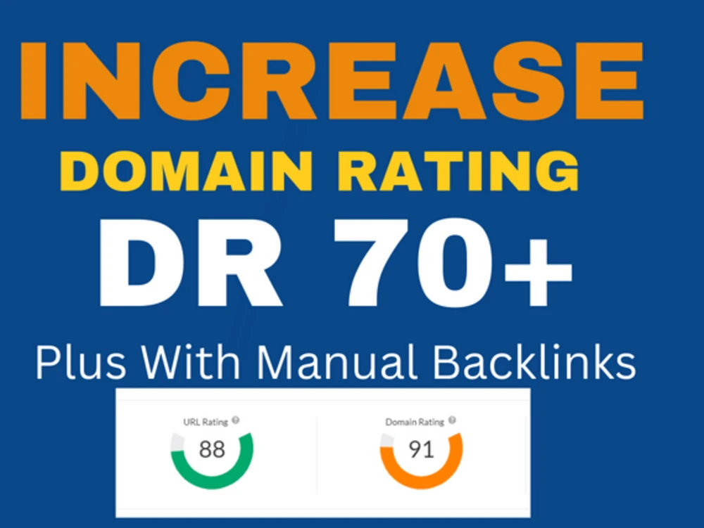 Increase Domain Rating DR 70 Plus With Manual Backlinks | Upwork