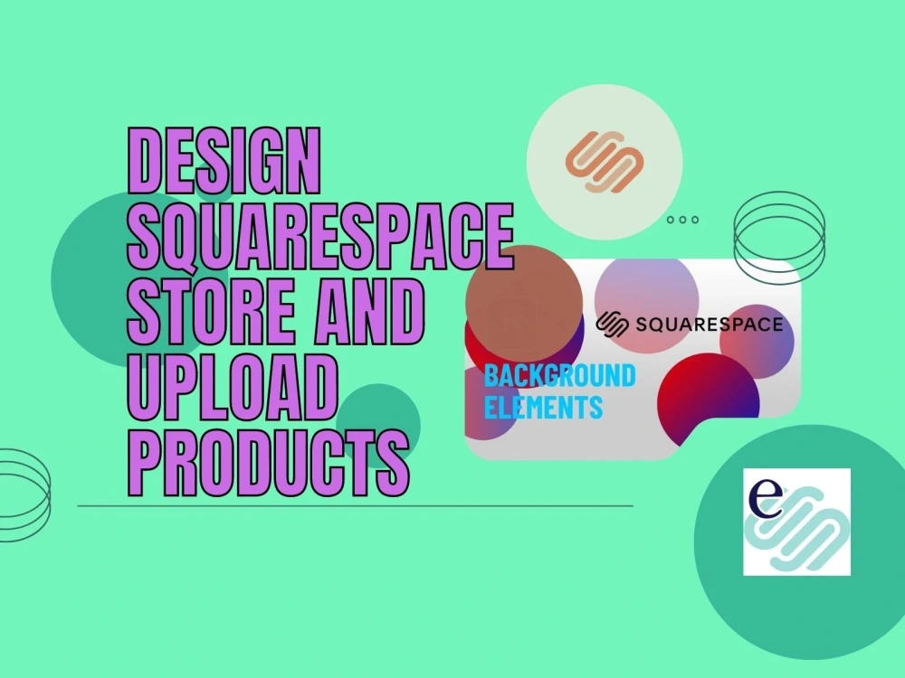 A design Squarespace store and product upload | Upwork