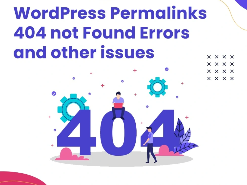 Fixed WordPress permalinks 404 error, custom URLs and bugs | Upwork