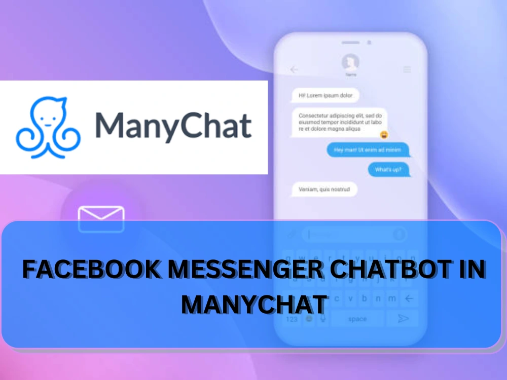 Facebook messenger chatbot using Manychat | Upwork