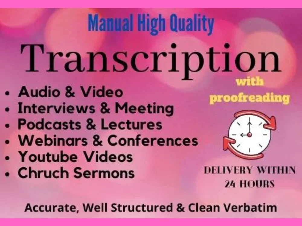 Perfect audio and video transcription in 24 hours | Upwork