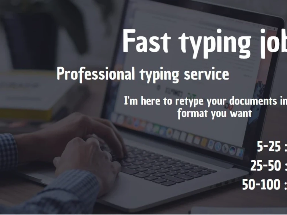 A fast and accurate typing job | Upwork