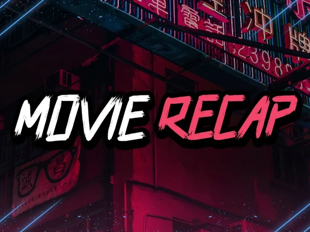 A movie recap for your channel with no copywrite claim | Upwork