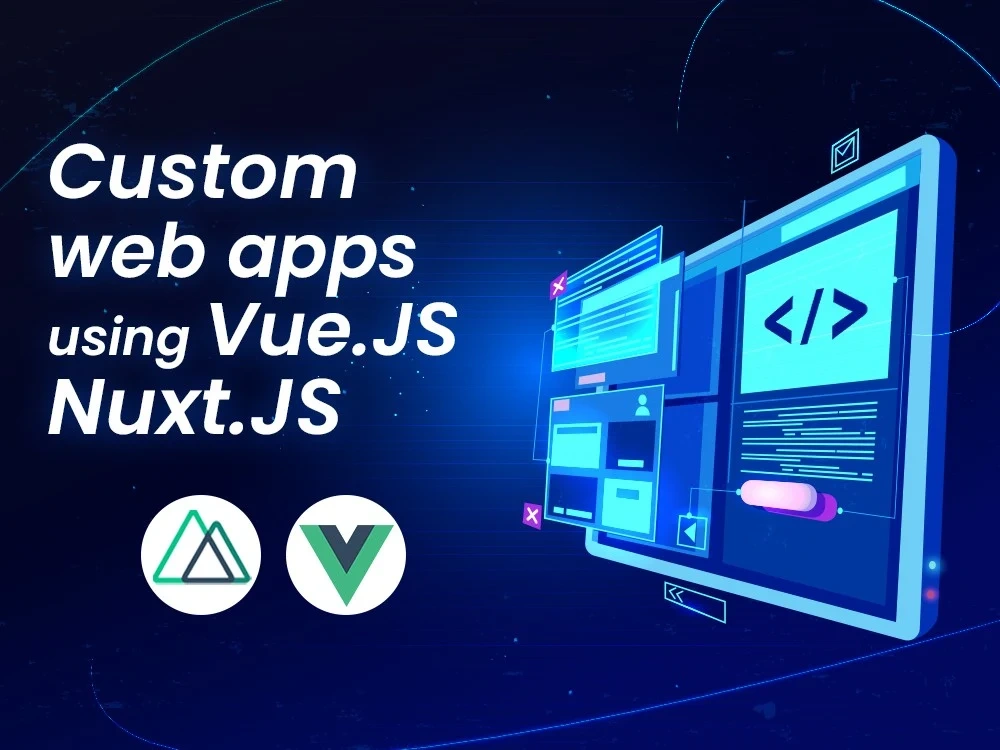 Custom web apps using Vue.JS / Nuxt.JS (SinglePageApps, ProgressiveWebApps) | Upwork