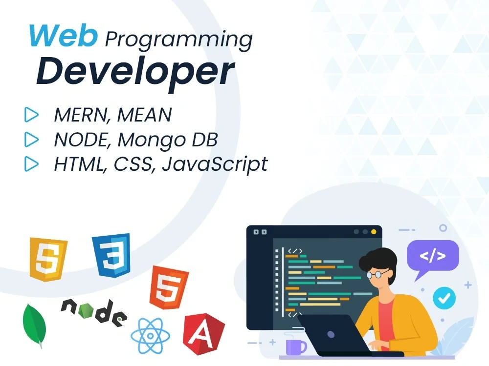 Web Programming Developer | MERN MEAN | NODE MongoDB | HTML CSS ... Web Programming Developer | MERN MEAN | NODE MongoDB | HTML CSS ...