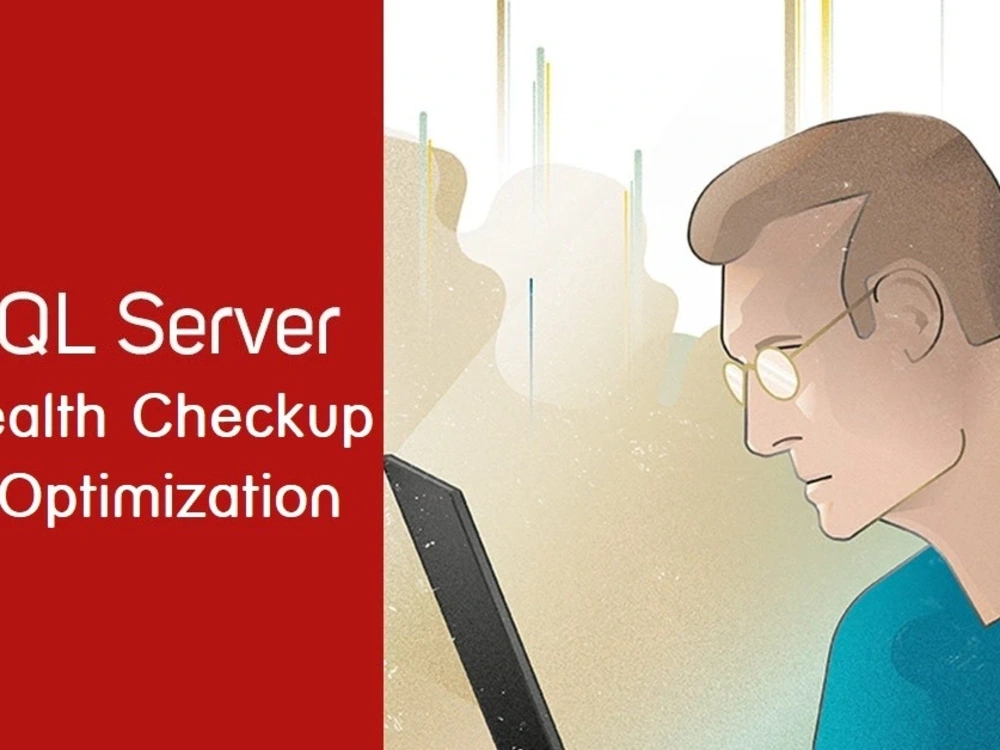 An optimized SQL Server instance that's configured with Best Practices. | Upwork