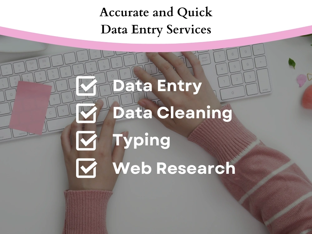 Accurate and quick data entry, data cleaning, typing, and web research ...