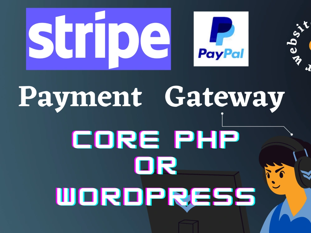 Stripe or Paypal payment gateway in core PHP or wordpress | Upwork