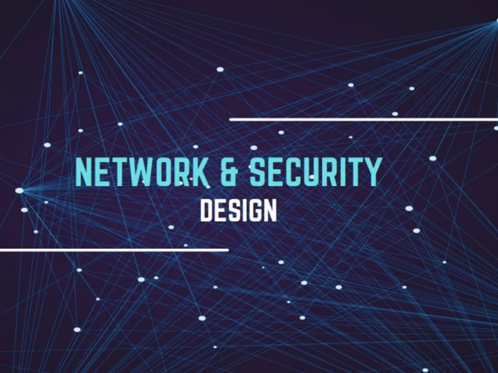 Network & Security Infrastructure Design | Upwork
