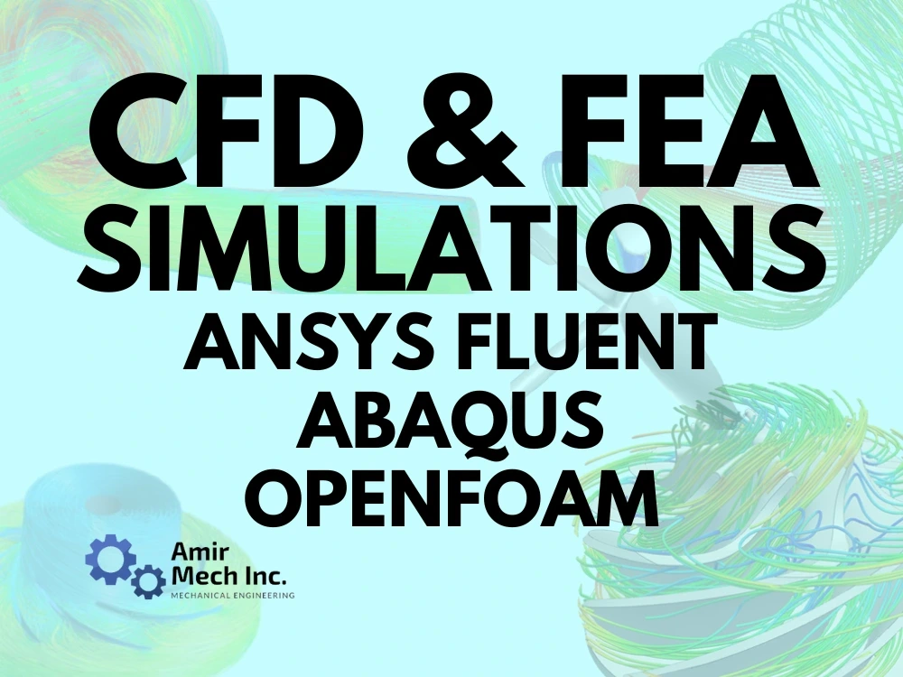 CFD and FEA simulations in ANSYS and OpenFOAM | Upwork