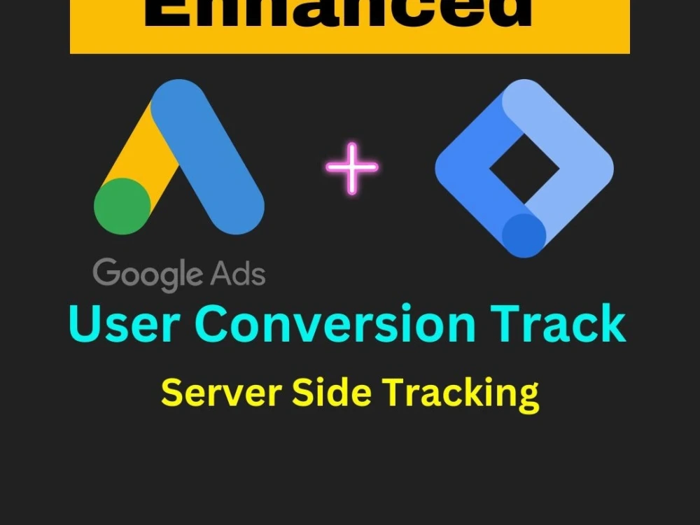 Google ads enhanced conversions tracking setup with GTM | Upwork