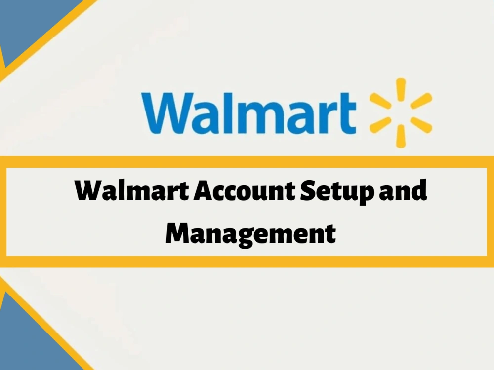 Walmart expert to setup and Manage your Walmart seller central account. | Upwork
