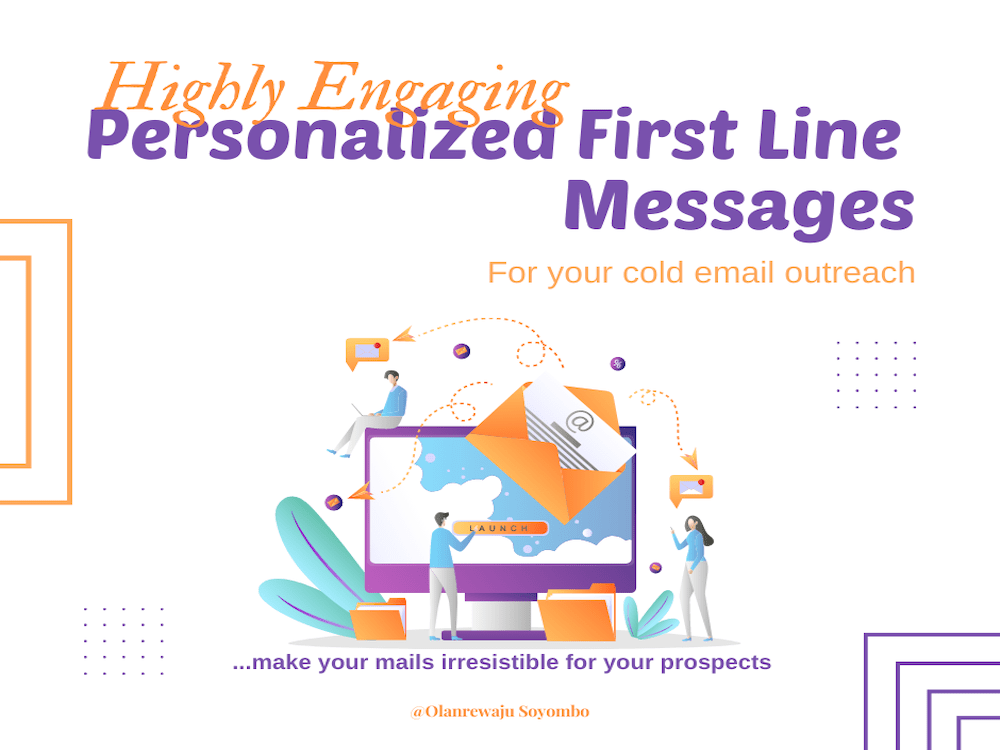 Highly personalized first line messages for your next cold email ...