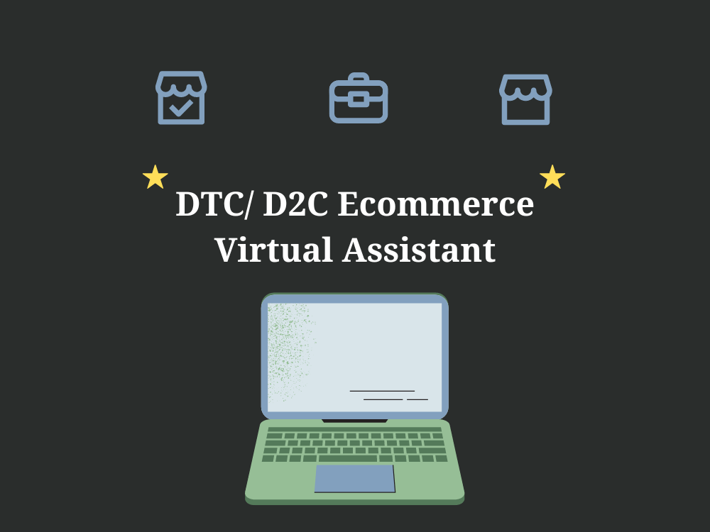 DTC/ D2C Ecommerce Virtual Assistant | Upwork
