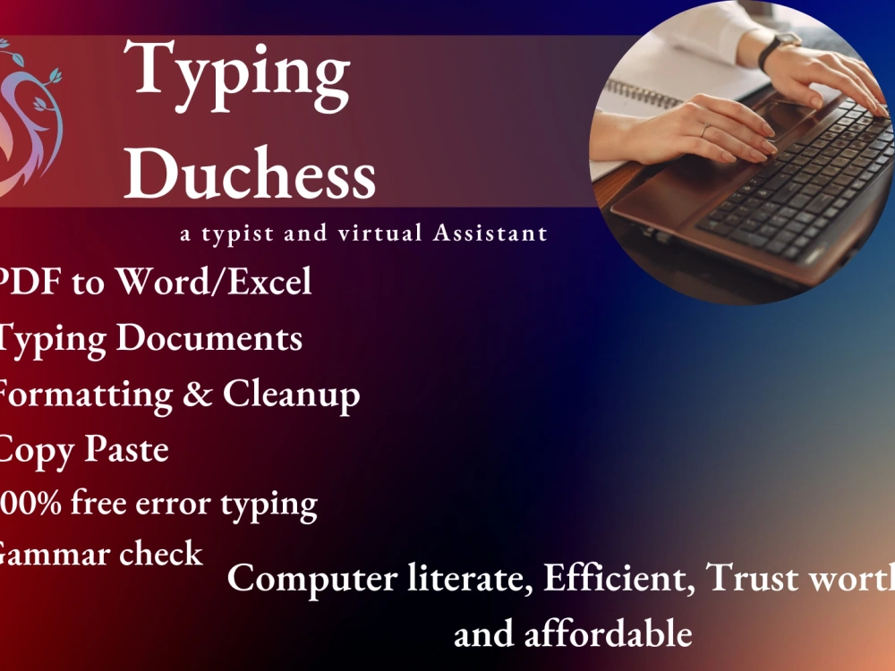 A well presented typed document and a professional virtual Assistant ...