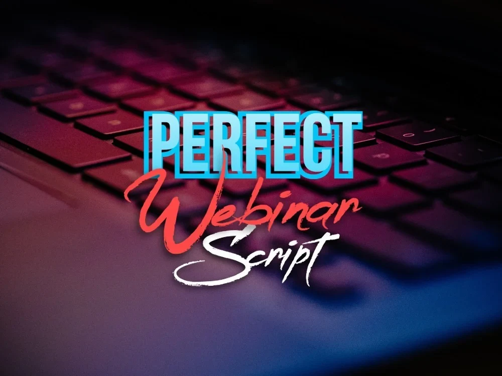 A Custom Perfect Webinar Script | Upwork