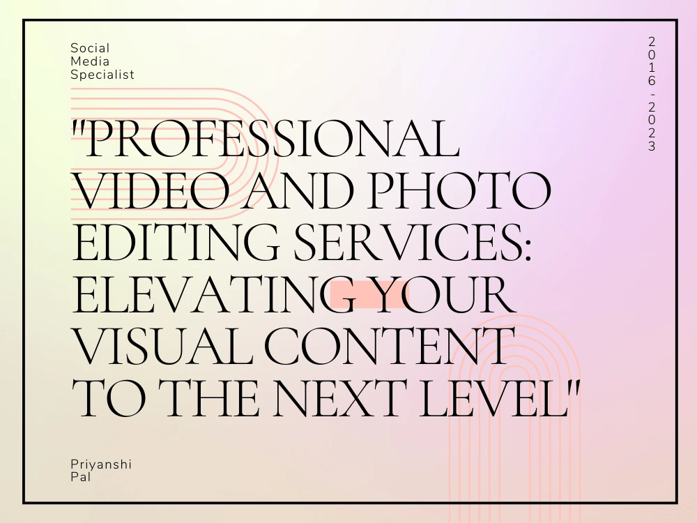Improved visual aesthetics and storytelling in videos and photos | Upwork