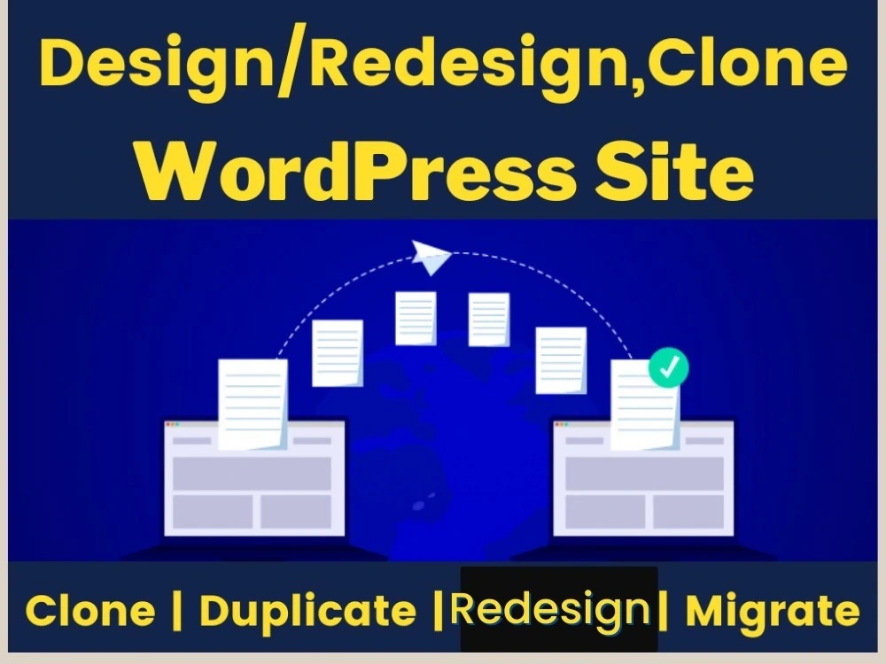 Clone, Copy, Revamp or Redesign, Duplicate a WordPress website | Upwork