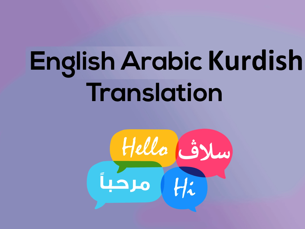 Translation in English, Arabic, and Kurdish for general texts. | Upwork