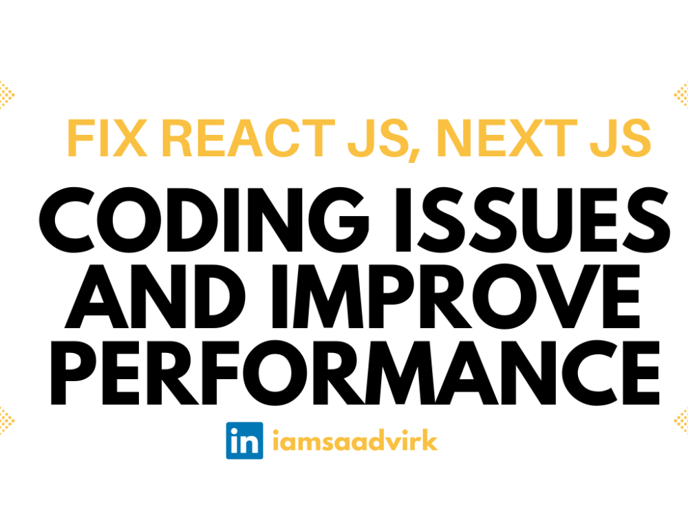 Fix react js, next js coding issues and improve performance | Upwork