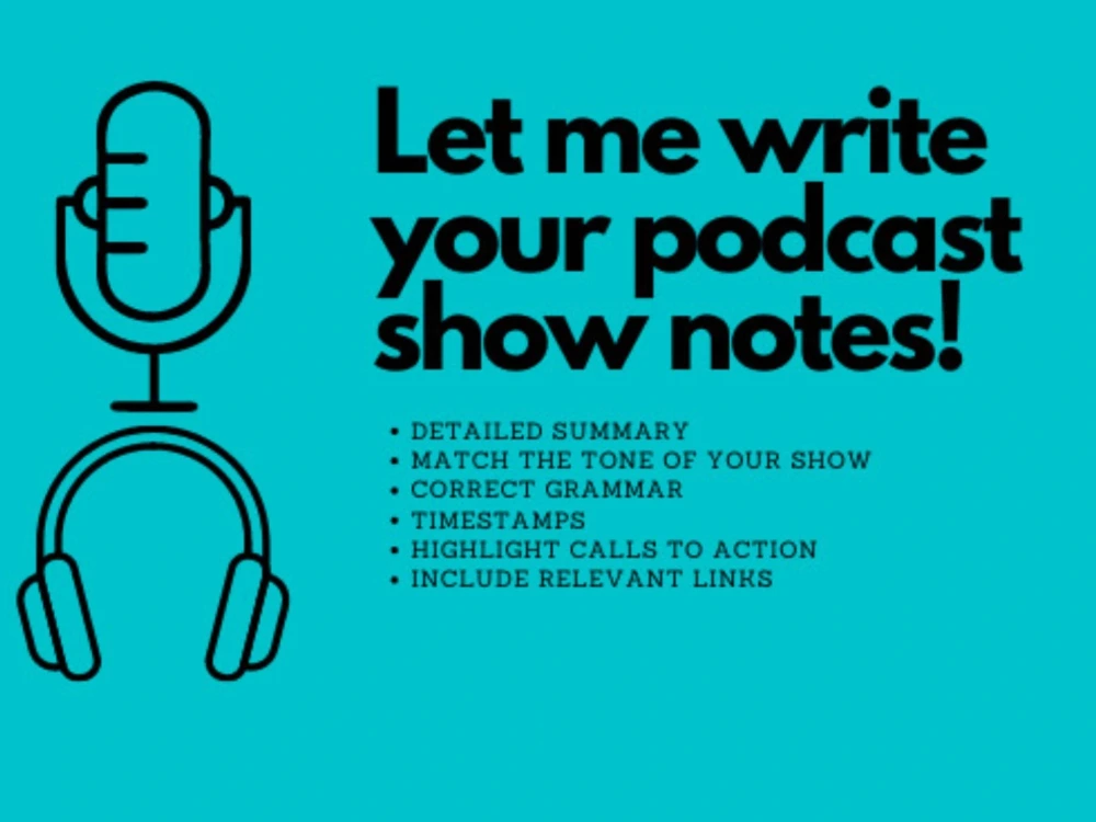 Podcast show notes that will grow your audience | Upwork