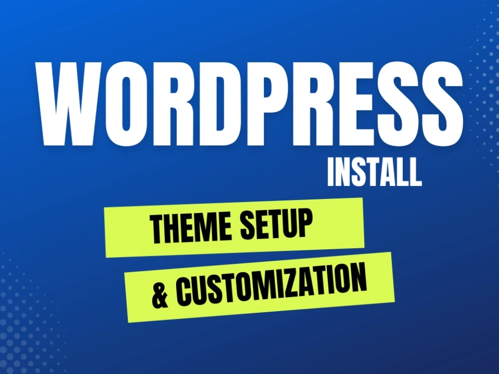 Wordpress Install And Theme Customization Upwork