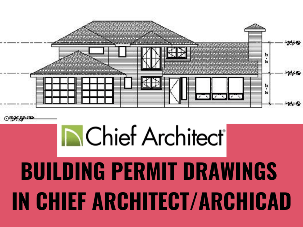 Architectural Building permit Drawings in Chief Architect/Archicad | Upwork
