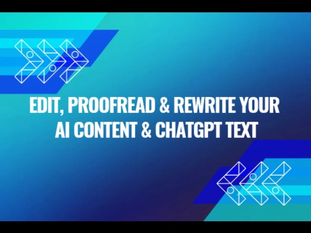 AI content & ChatGPT text editing, rewriting and proofreading services ...