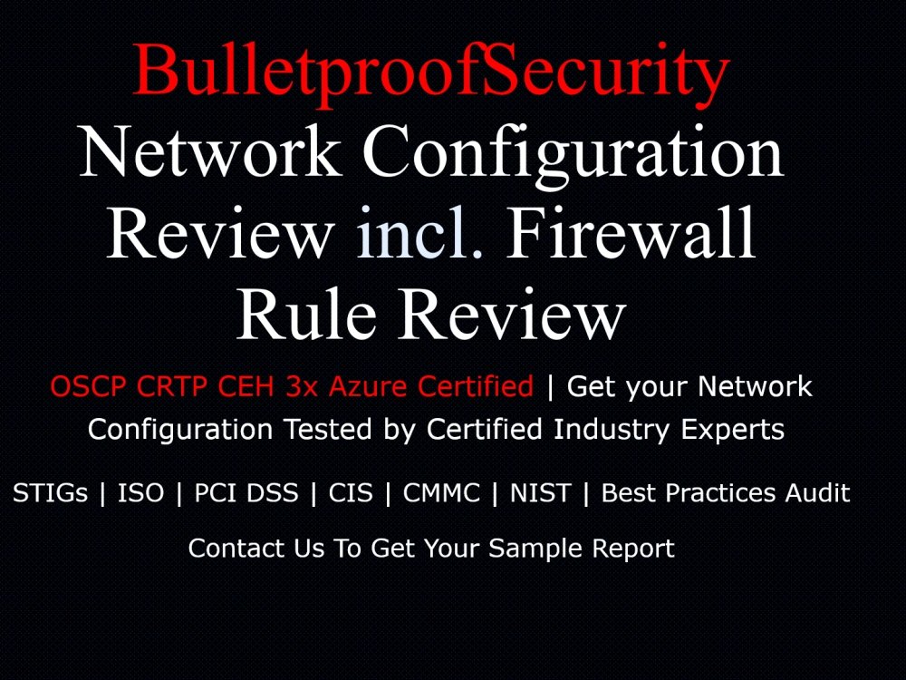 Comprehensive Network Configuration Review incl. Firewall Rule Review ...