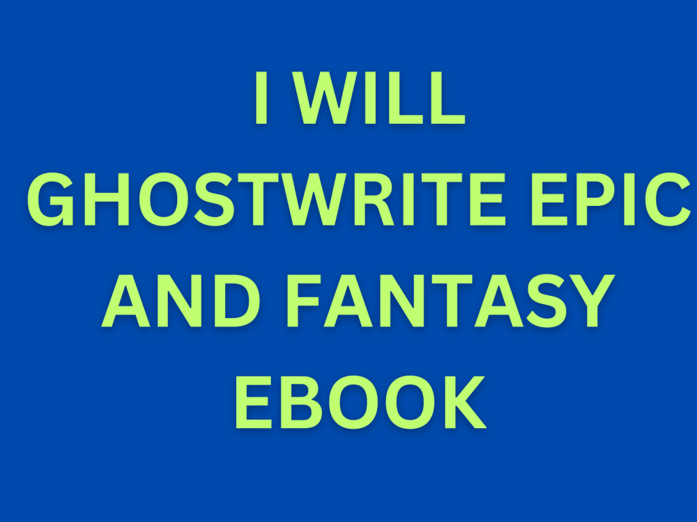 Ghostwrite 20k words epic and fantasy ebook | Upwork
